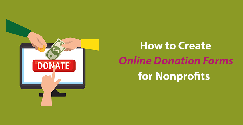 How to Create Online Donation Forms for Nonprofits - TheLifeTech