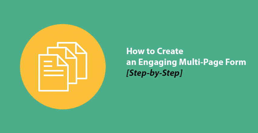 How To Create an Engaging Multi-Page Form [Step-by-Step] - TheLifeTech